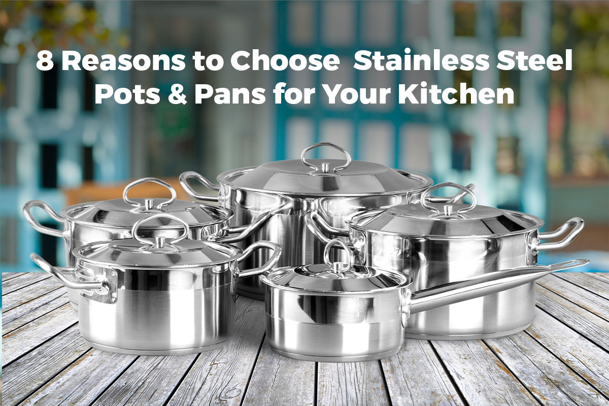 Stainless Steel Cookware, Pots and Pans, Eco-Friendly Choice